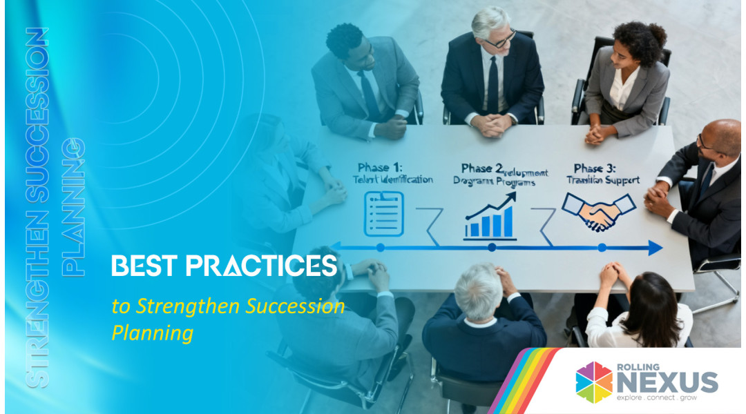 Best Practices to Strengthen Succession Planning | Blog | Rolling Nexus